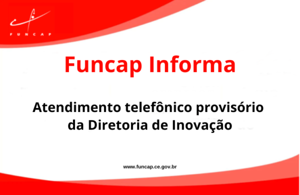 Funcap - Fundação Cearense de Apoio ao Desenvolvimento Científico e ...